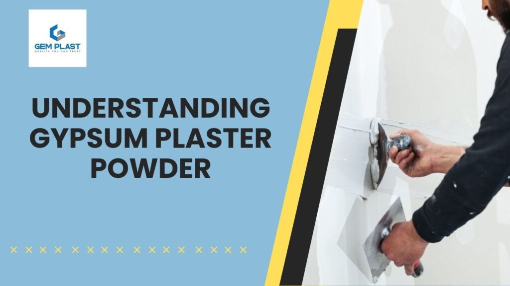 Top 10 benefits of choosing gypsum based plaster for your walls