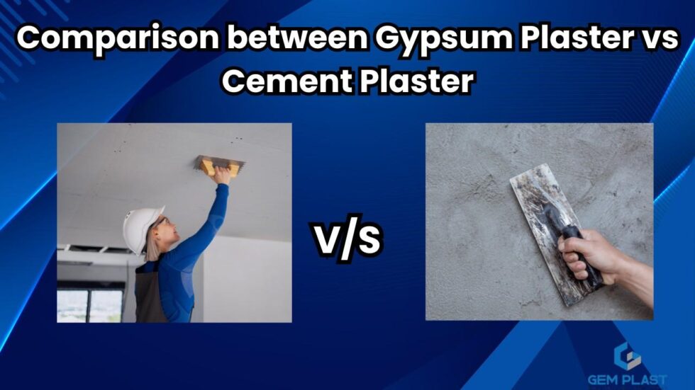 gypsum plaster vs cement plaster: Know which is best for 2026!